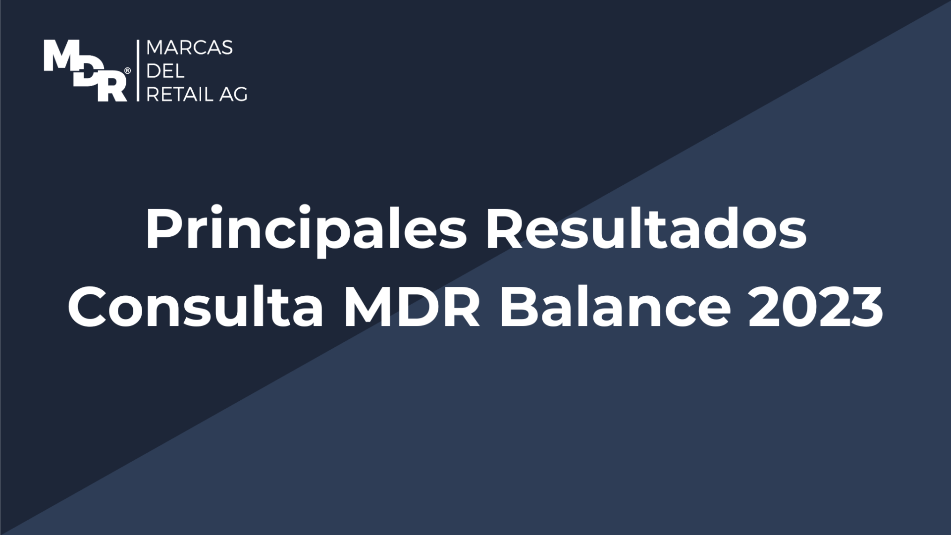 Principales Resultados Consulta MDR Balance 2023 - Marcas del retail